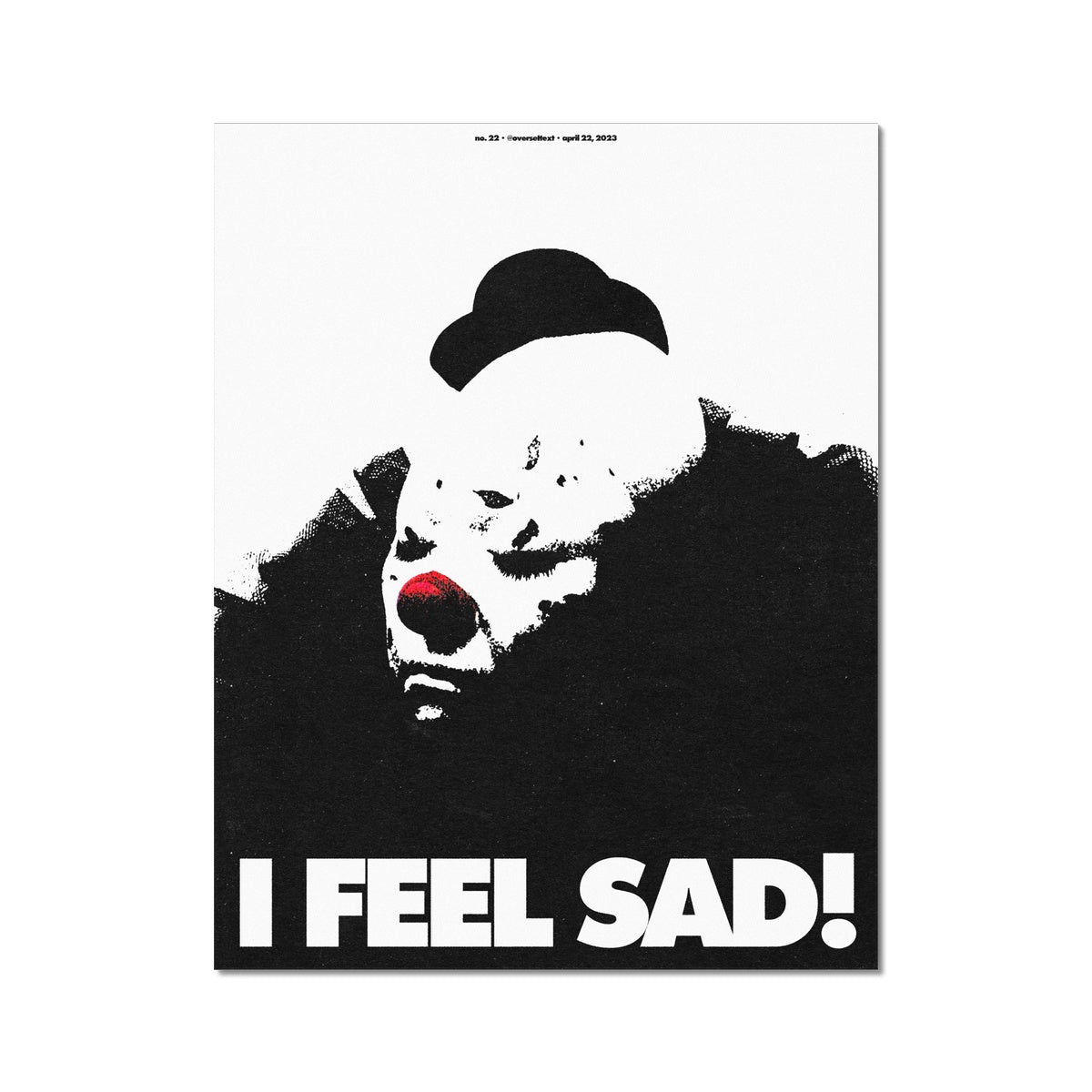 No. 022³ I FEEL SAD! Poster – The Oversettext Store